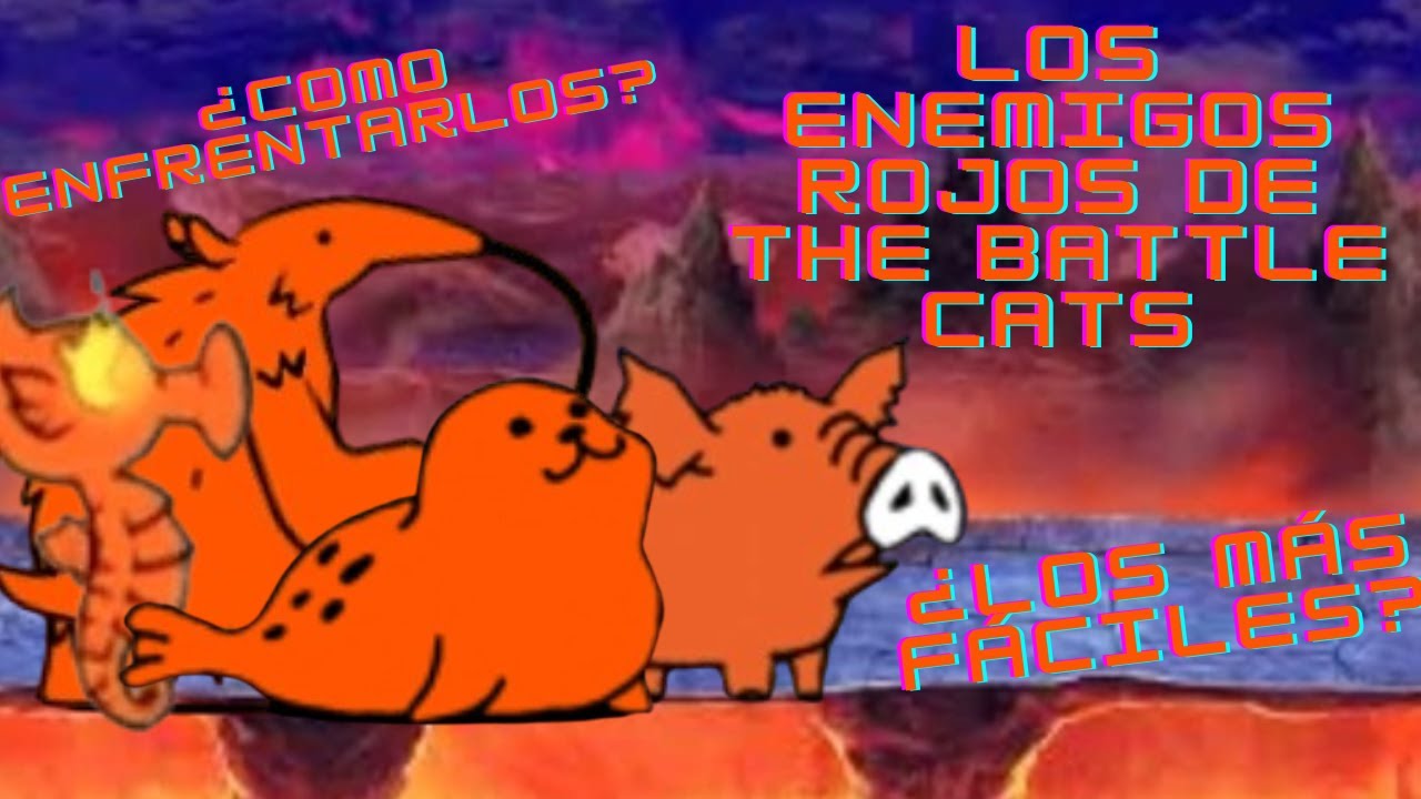 Los Enemigos Rojos De The Battle Cats (Análisis y tips para ...