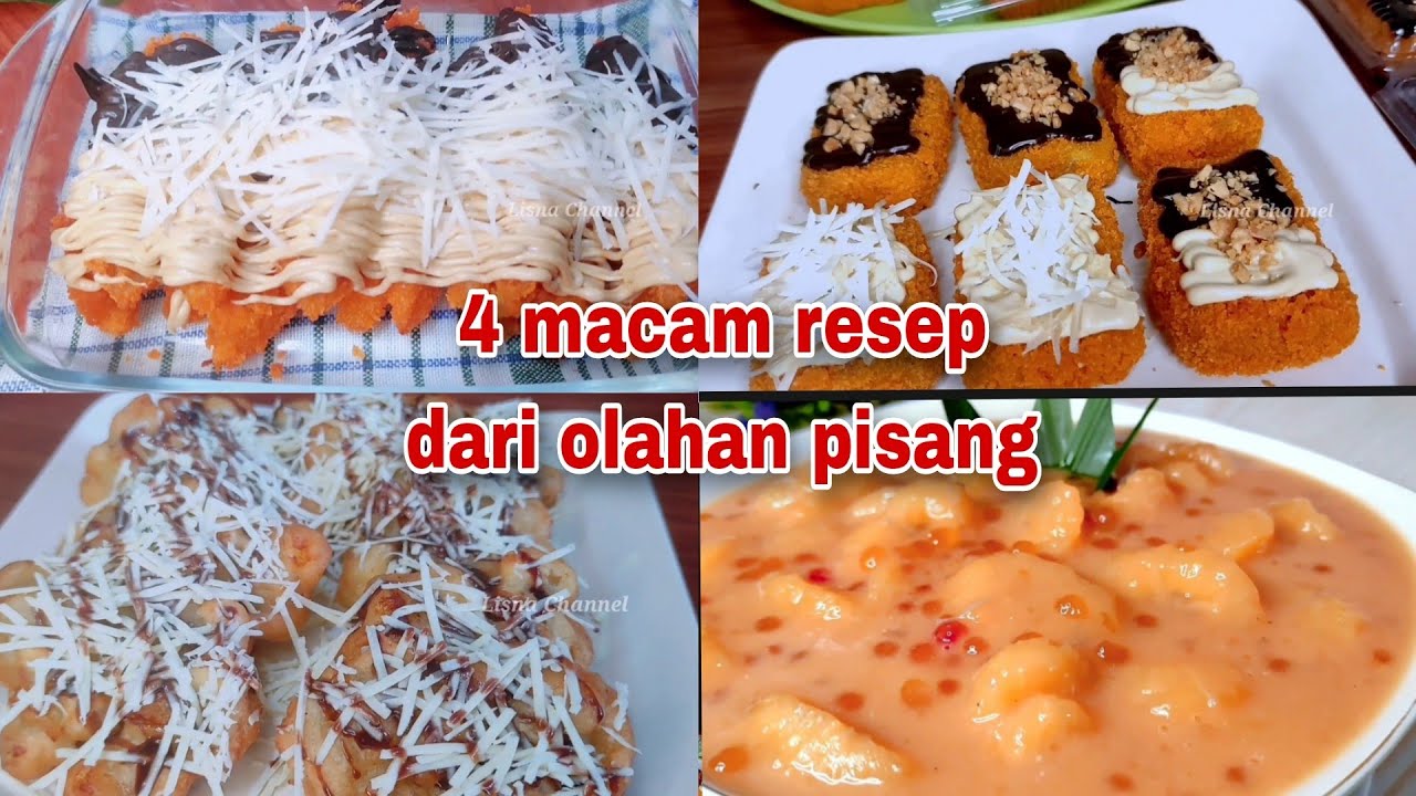 4 MACAM CEMILAN ENAK DARI OLAHAN PISANG GAMPANG DAN MUDAH COCOK JUGA ...