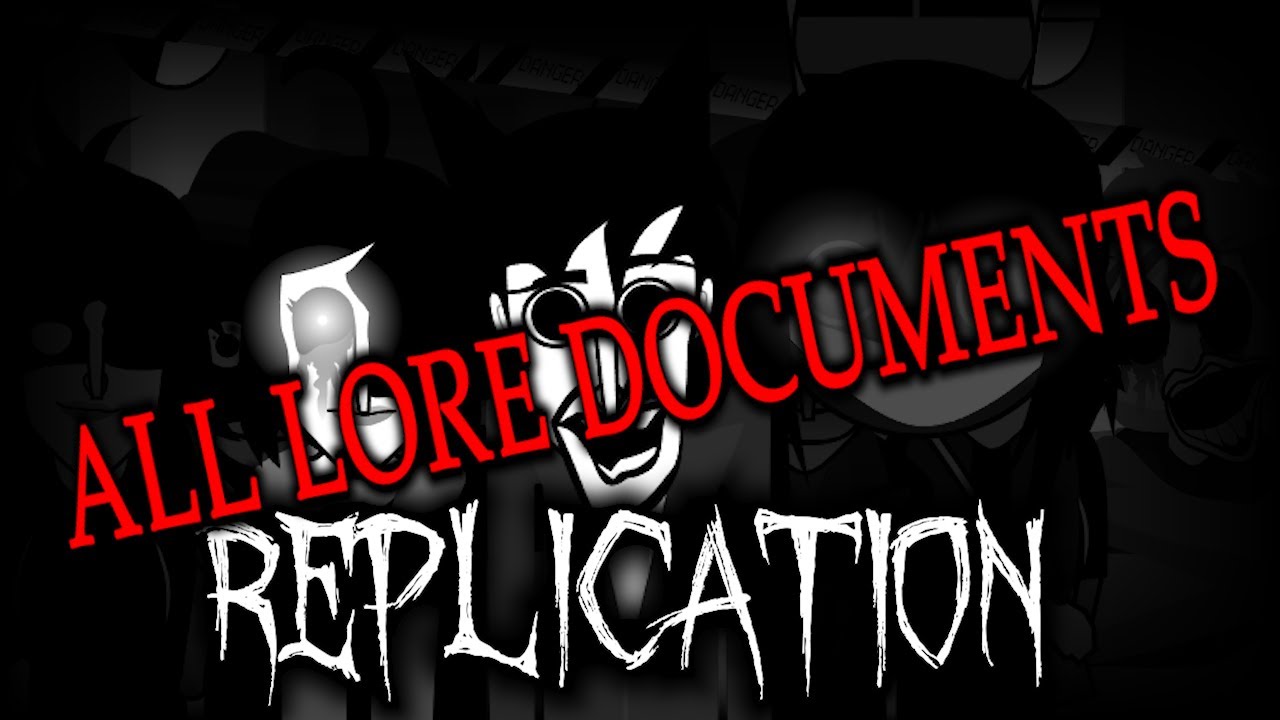 Replication - ALL LORE DOCUMENTS - YouTube