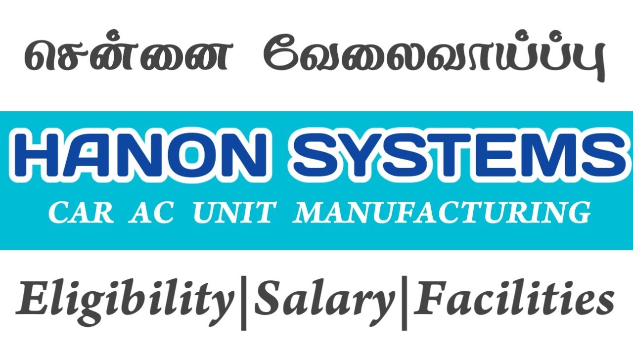 Hanon Systems|Ac Unit Manufacturing Job Vacancy 2025|Jobs In Chennai ...