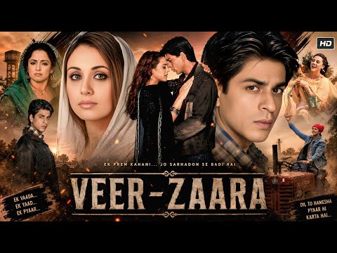 Veer Zaara Full Movie | Shah Rukh Khan | Preity Zinta | Rani Mukerji | Explanation & Breakdown |