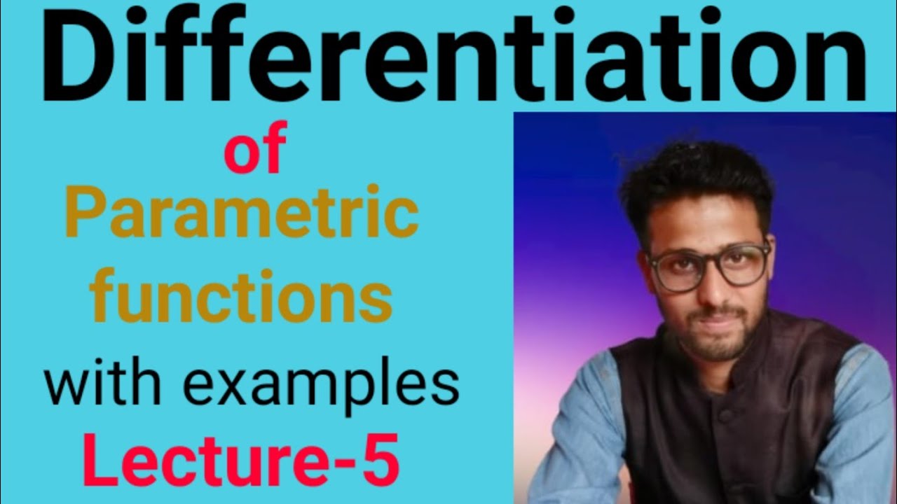 Class-12 Mathematics Differentiation of parametric functions with ...