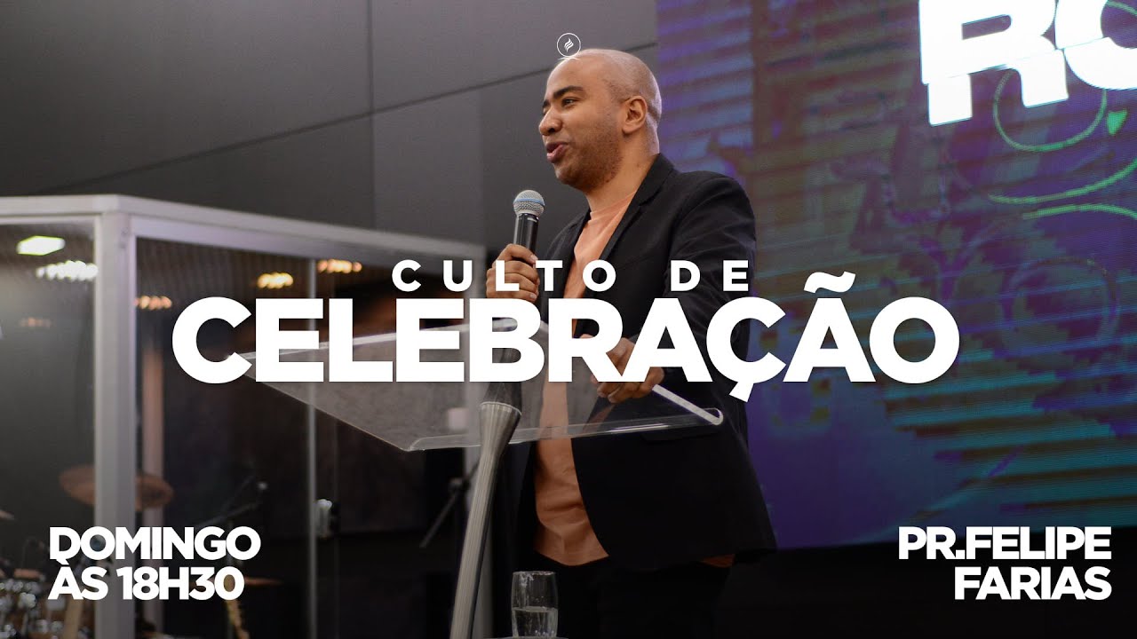 Pr. Felipe Farias | Culto de Celebração | 28/08/2022 - YouTube