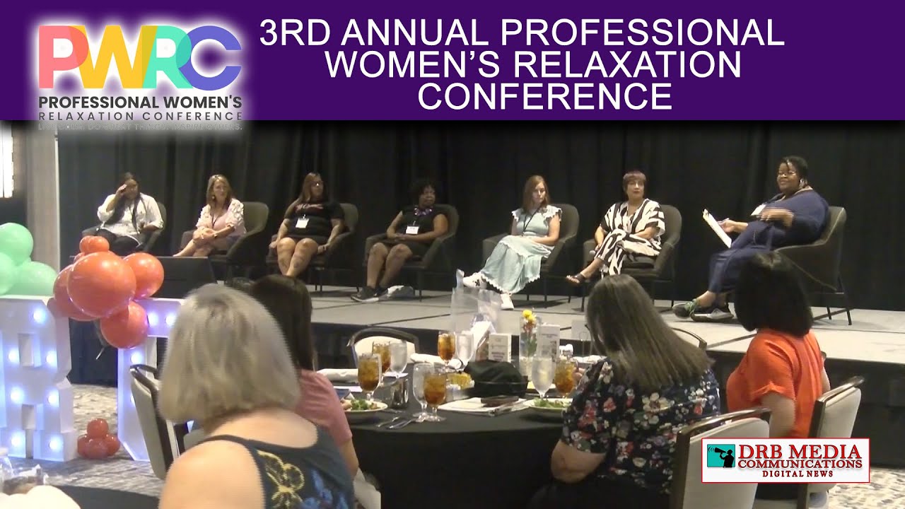 3rd Annual Professional Women's Relaxation Conference - YouTube