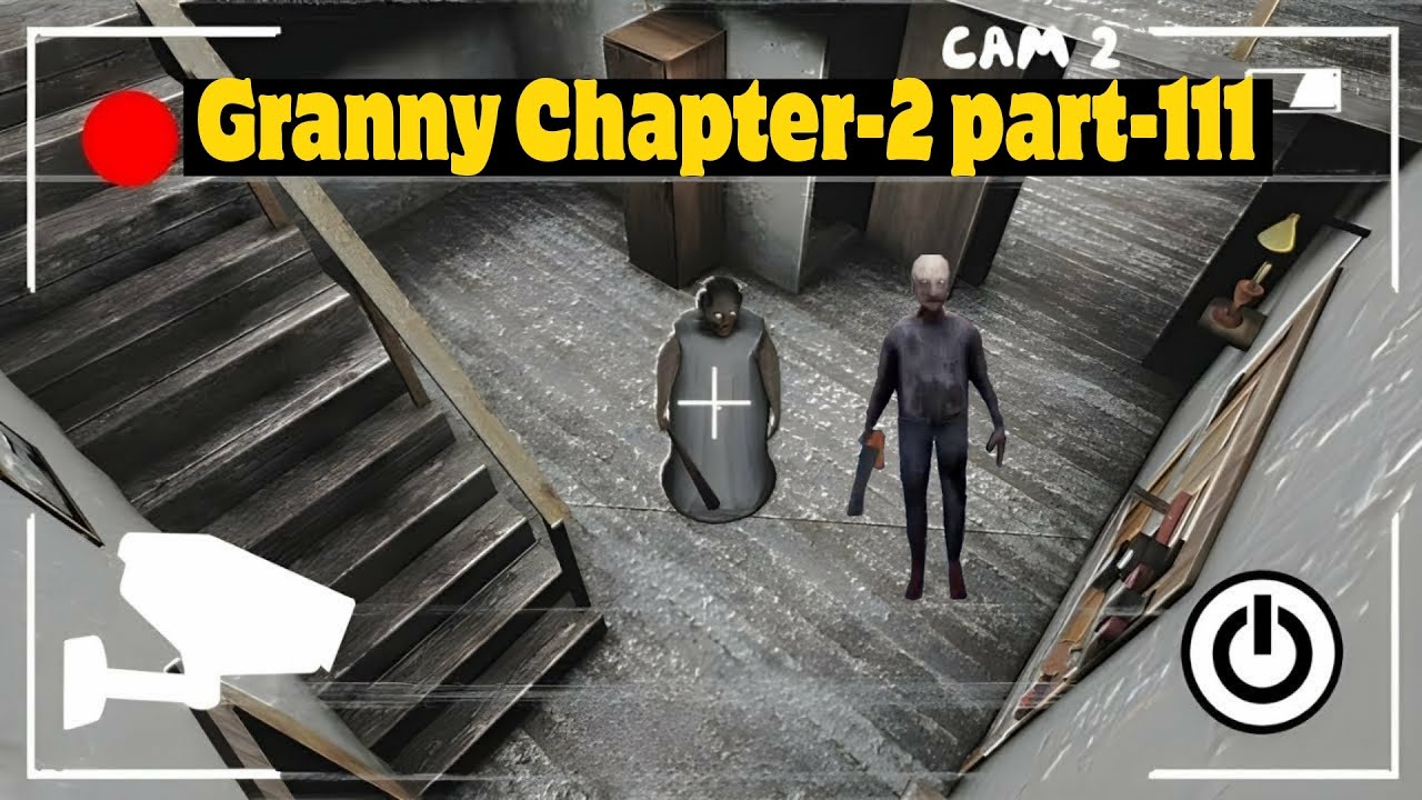 Granny Chapter-2 Walkthrough Gameplay (Android/iOS) Part-111 - YouTube
