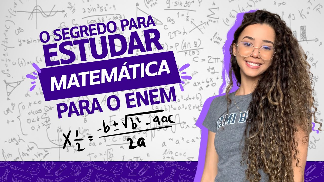 Como estudar matemática para o ENEM? (Do básico ao avançado) - YouTube