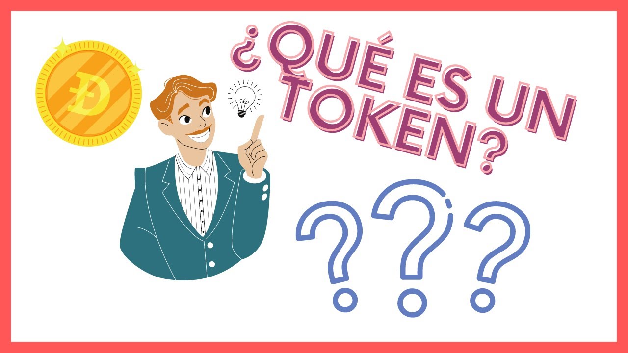 ¿Qué es un token? 💸 - Diccionario crypto - YouTube