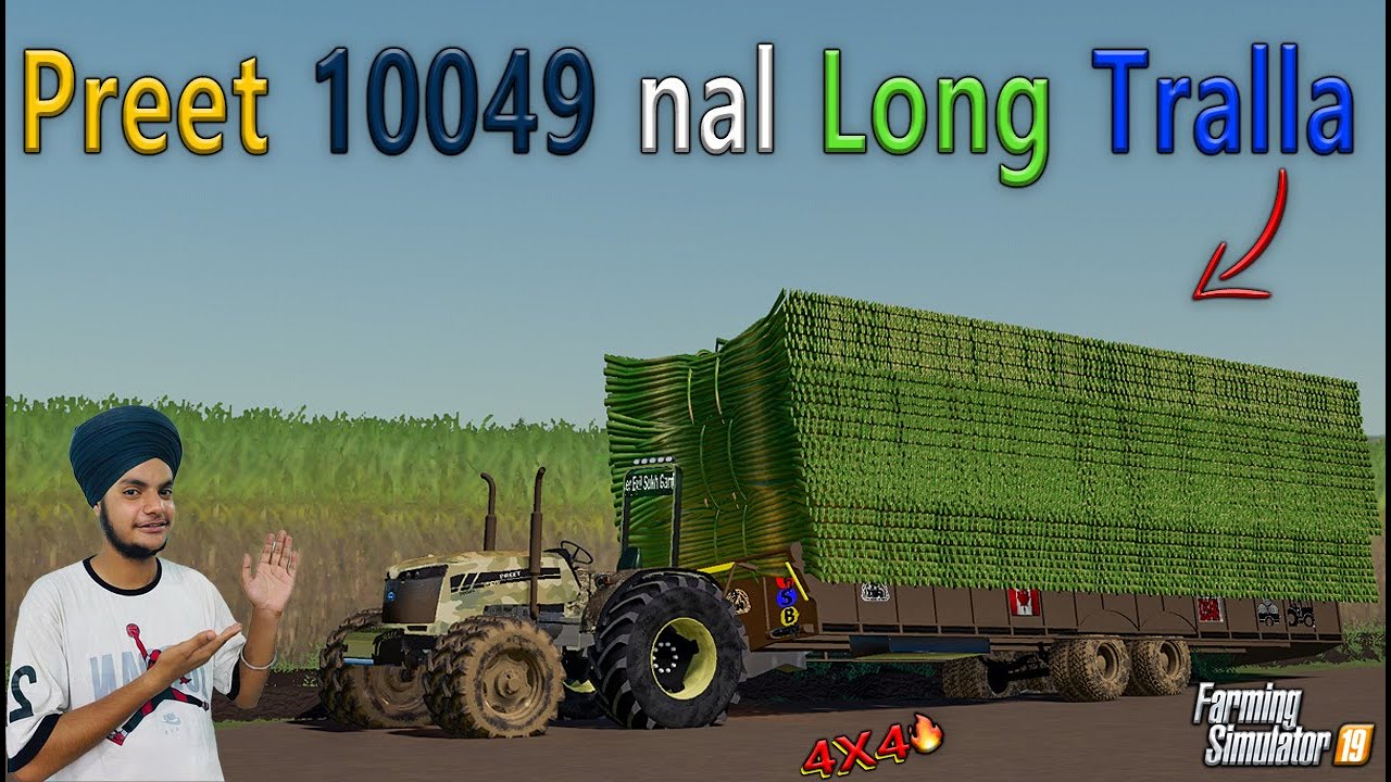 Preet 10049 nal Ganne vala Tralla 🔥| 4x4 Jhotta | Farming simulator 19 ...