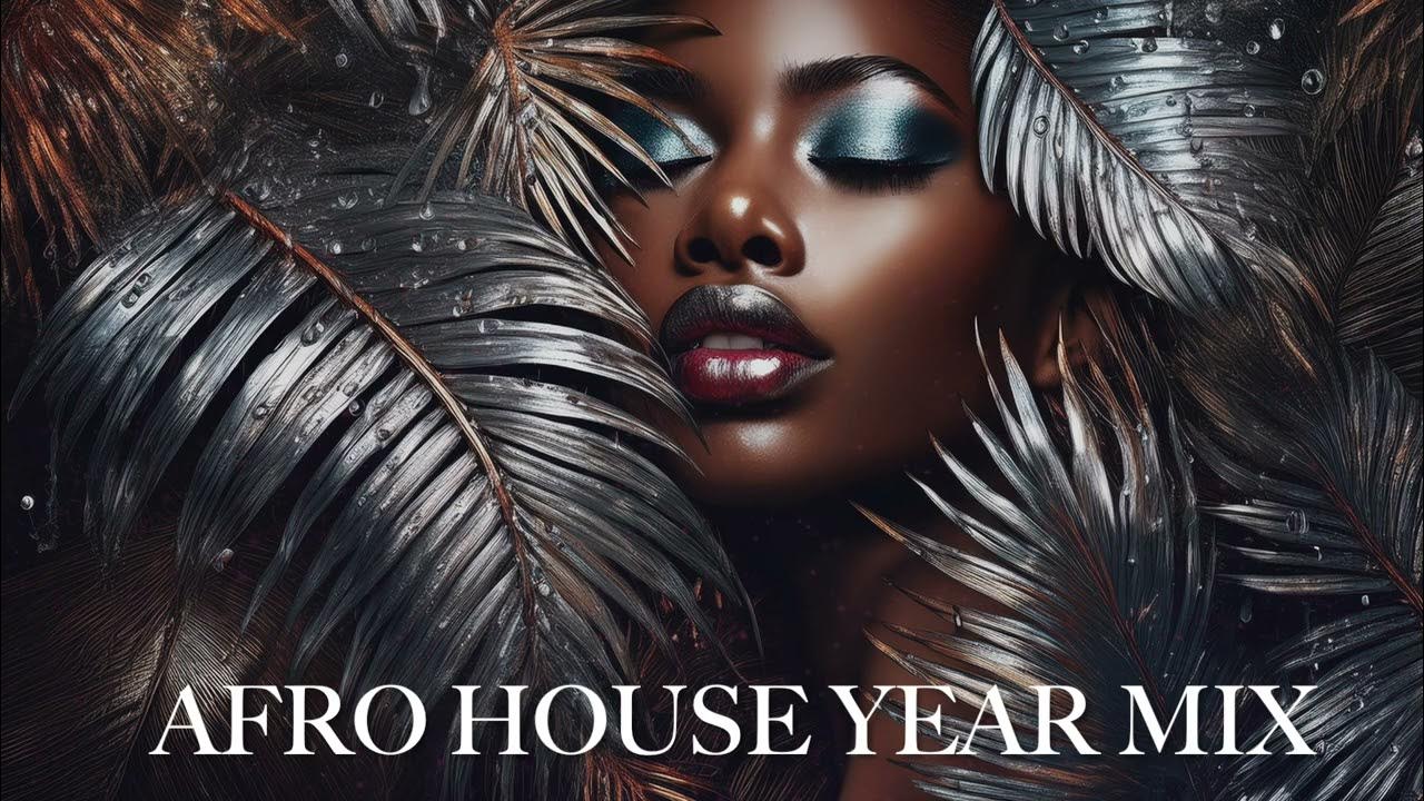 NEW Afro House Mix | 2024-2025 | YEAR MIX - YouTube
