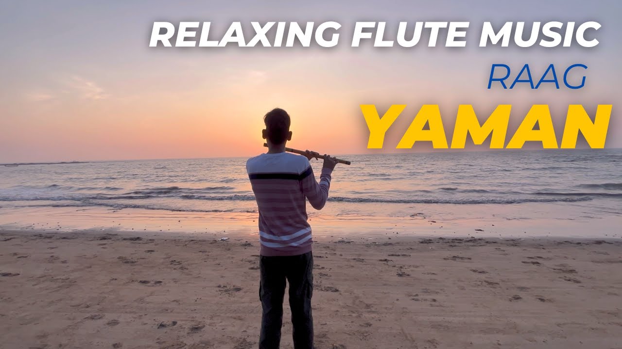 Raag Yaman Flute | Flute Relaxing Meditation Music | Indian Classical ...