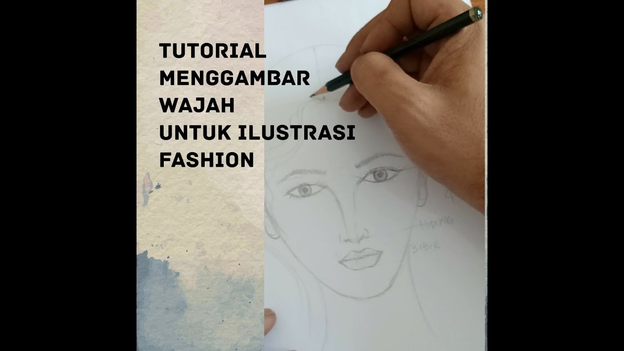 Tutorial menggambar wajah untuk sketsa Fashion #tutorialbarlan - YouTube