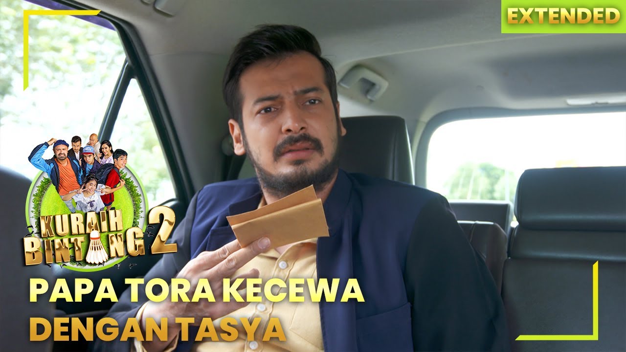 PAPA TORA KECEWA DENGAN TASYA - KURAIH BINTANG 2 EXTENDED - YouTube