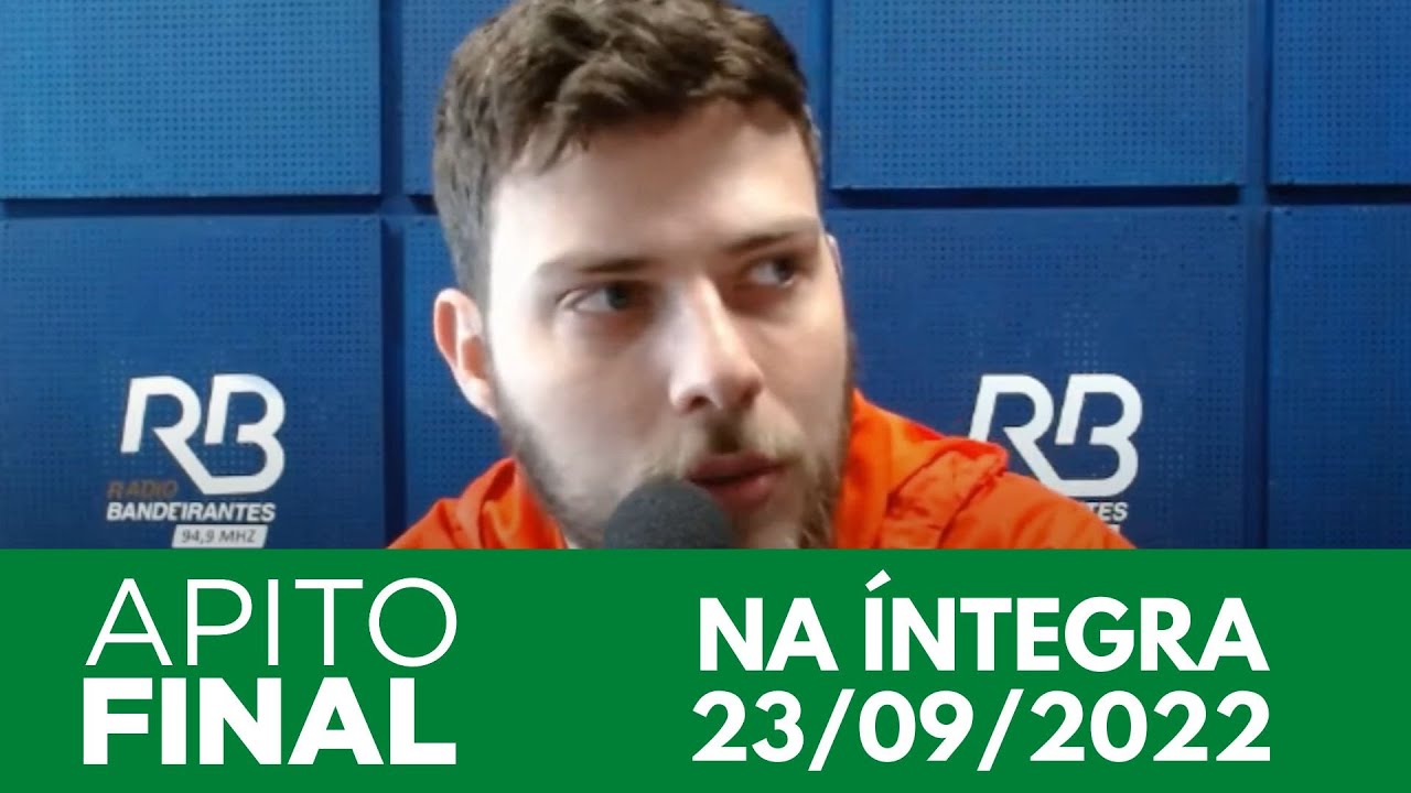 Apito Final | 23/09/2022 - YouTube