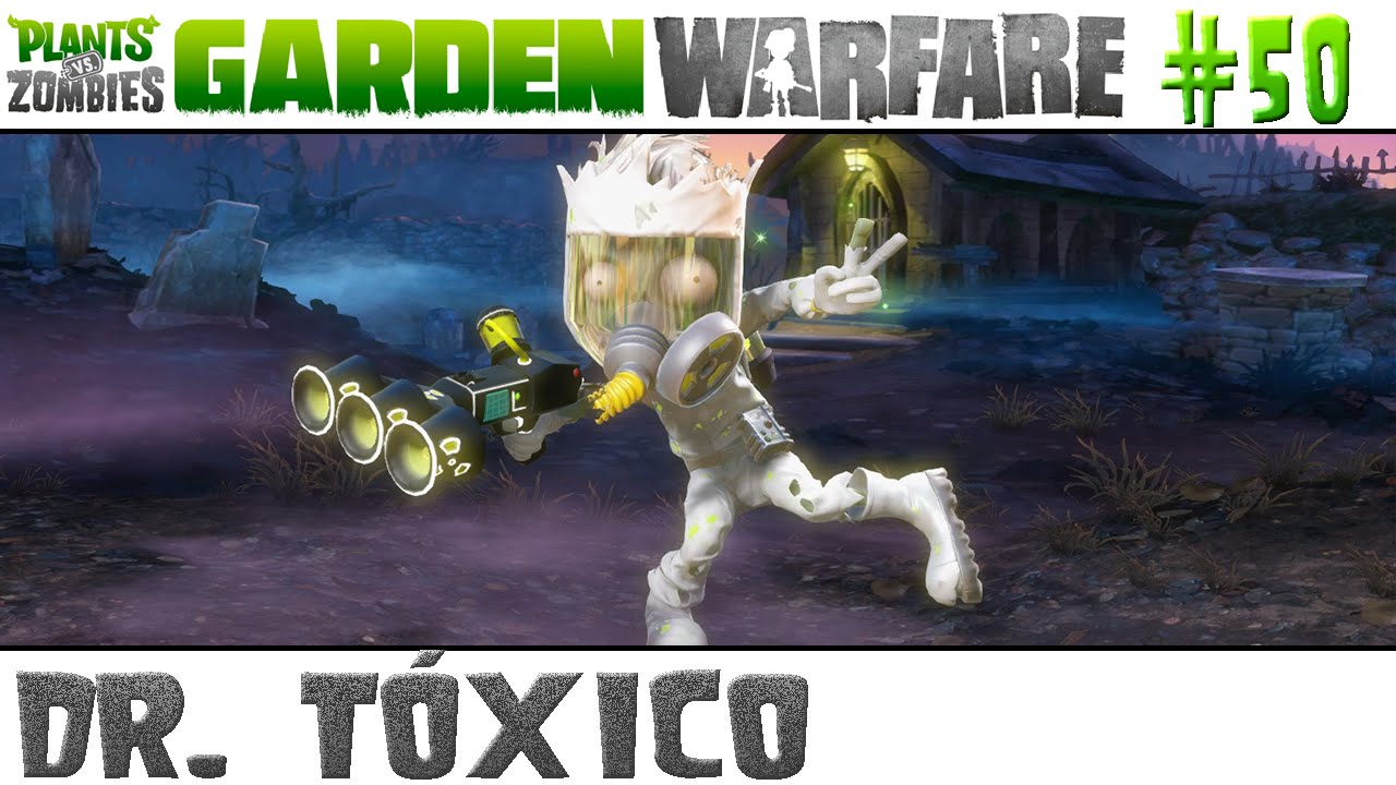 Plants vs. Zombies Garden Warfare #50 - Dr. Tóxico [60 FPS] - YouTube