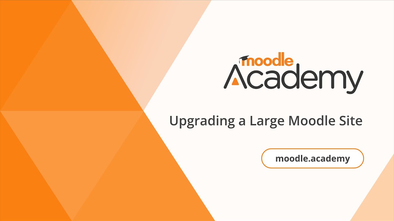 Upgrading a Large Moodle Site | Moodle Academy - YouTube
