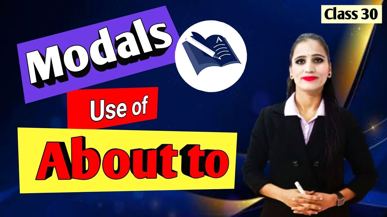 Use of About to // use of about in english grammar //modals// use of ...
