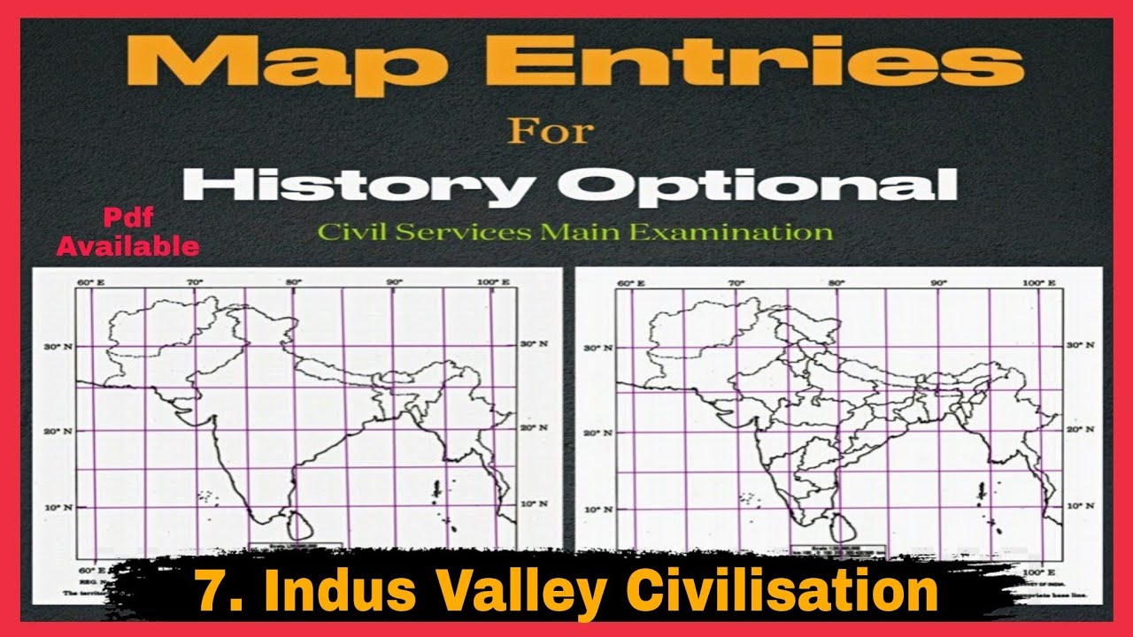 7. Indus Valley Civilization | Map Entries for History Optional UPSC ...