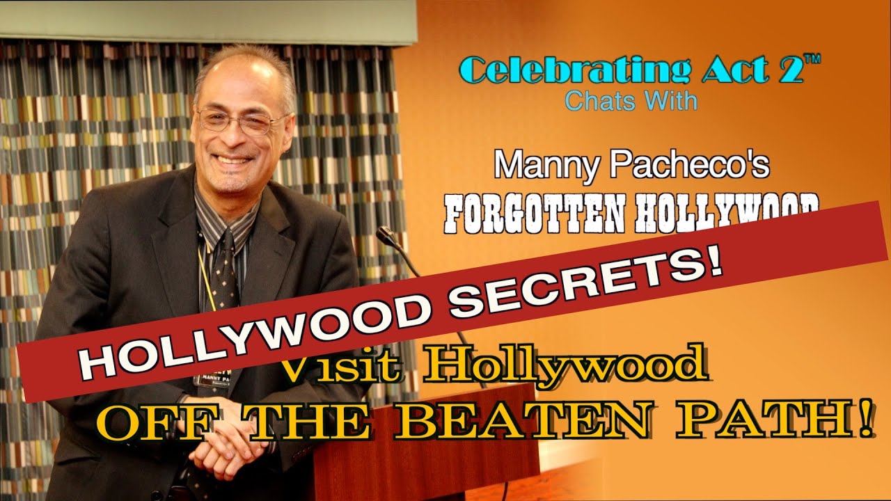 Manny Pacheco's Forgotten Hollywood: Visit Hollywood and go Off The ...