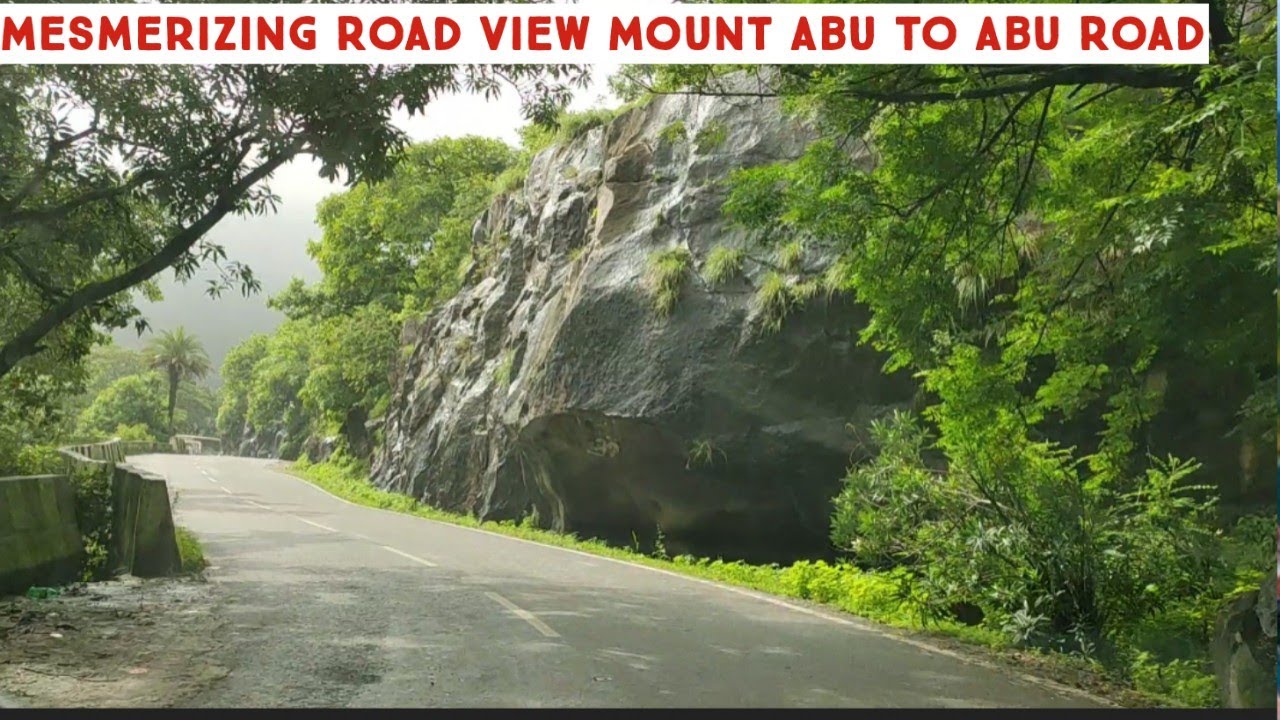 Mesmerizing Road View Mount Abu To Abu Road#mountabu#2023 - YouTube