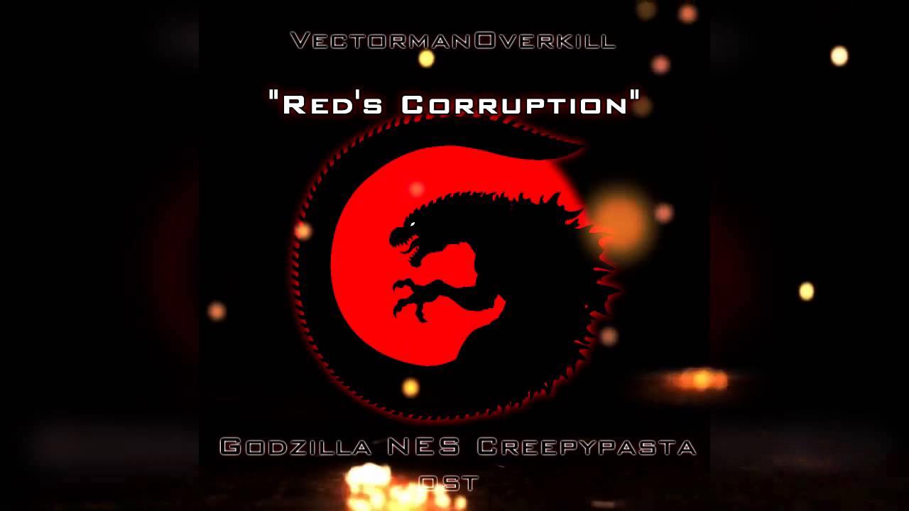 "Red's Corruption"- Godzilla NES Creepypasta OST - YouTube