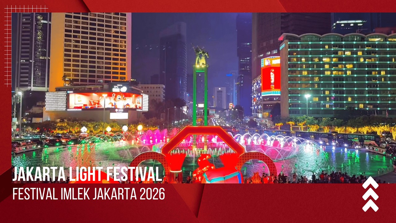 Jakarta Light Festival | Festival Imlek Jakarta 2026 - YouTube