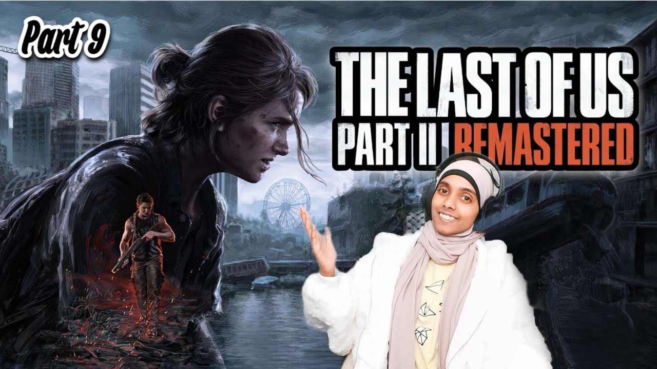 The Morning After - Part 9 - The Last Of Us Part II Remastered - YouTube