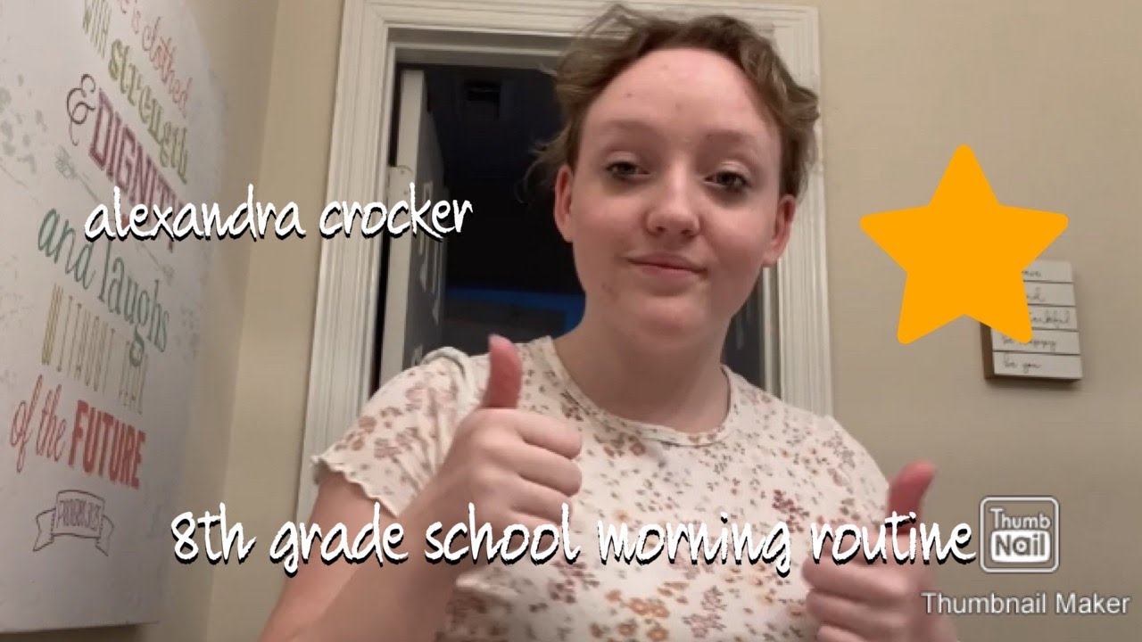8th Grade School Morning Routine Alexandra Crocker YouTube 8th-grade-school-morning-routine-alexandra-crocker-youtube
