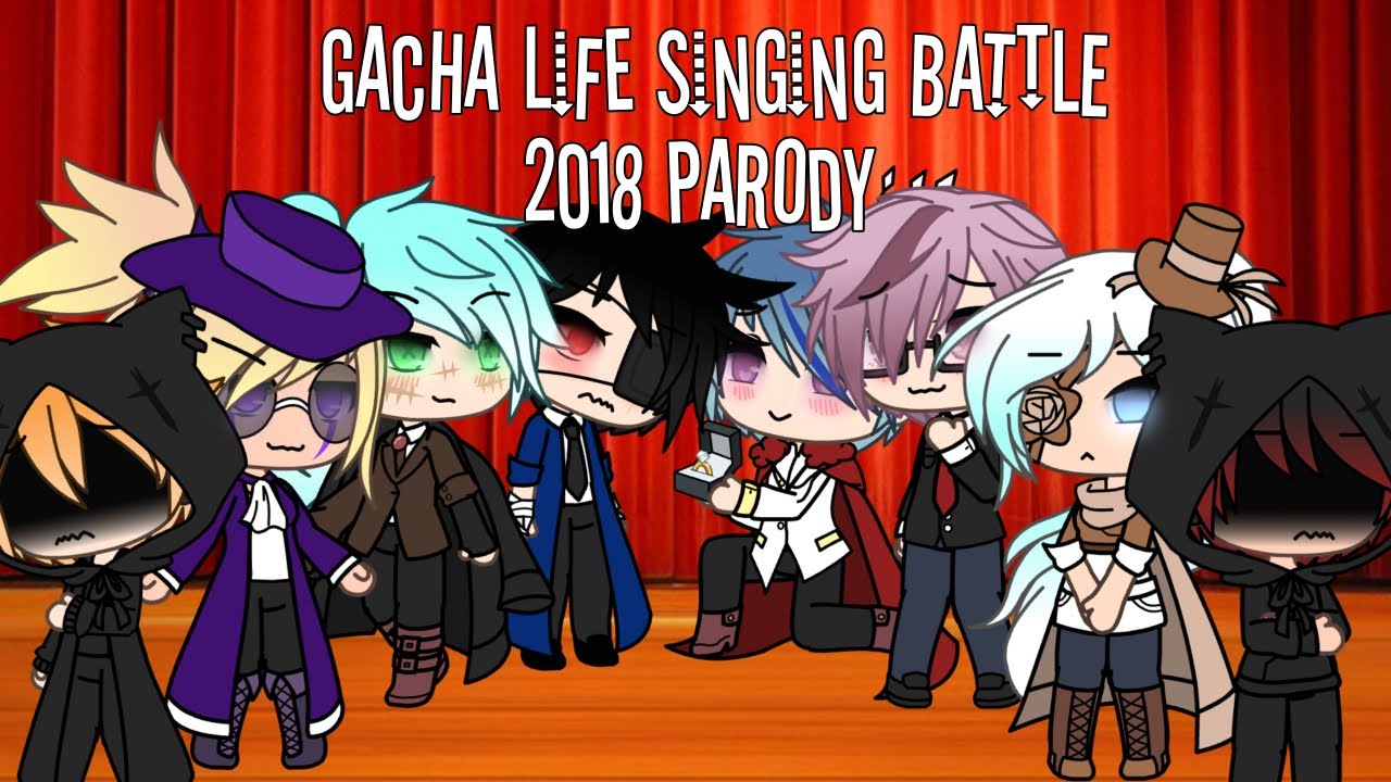 Gacha Life Singing Battle | 2018 Gacha Parody | Assassinate The Prince ...