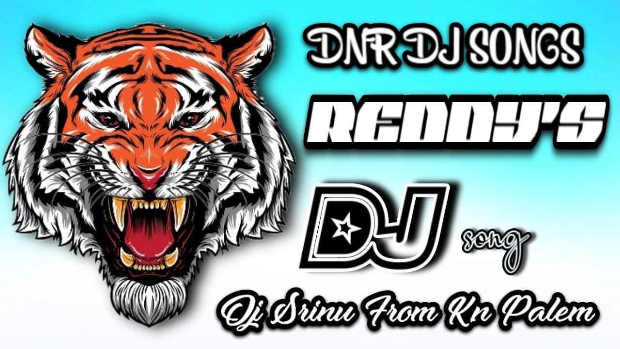 REDDY'S DJ SONG ll DNR DJ SONGS ll dj srinu from k.n palem ll - YouTube