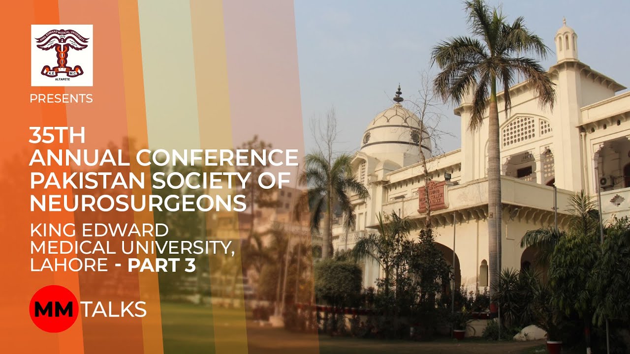 KEMU Presents: 35th Annual Conference of Pakistan Society of ...