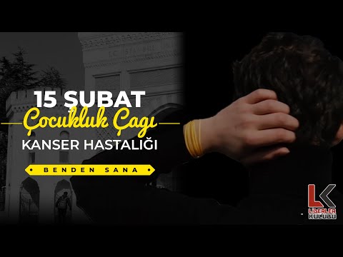 Çocukluk Çağı Kanser Hastalığı Kısa Filmi - Benden Sana
