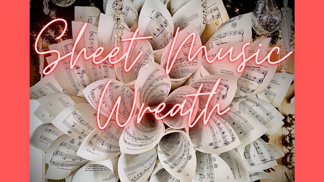 Sheet Music Wreath Tutorial: Christmas 2020 series - YouTube