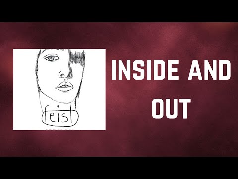 Feist - Inside And Out (Lyrics)