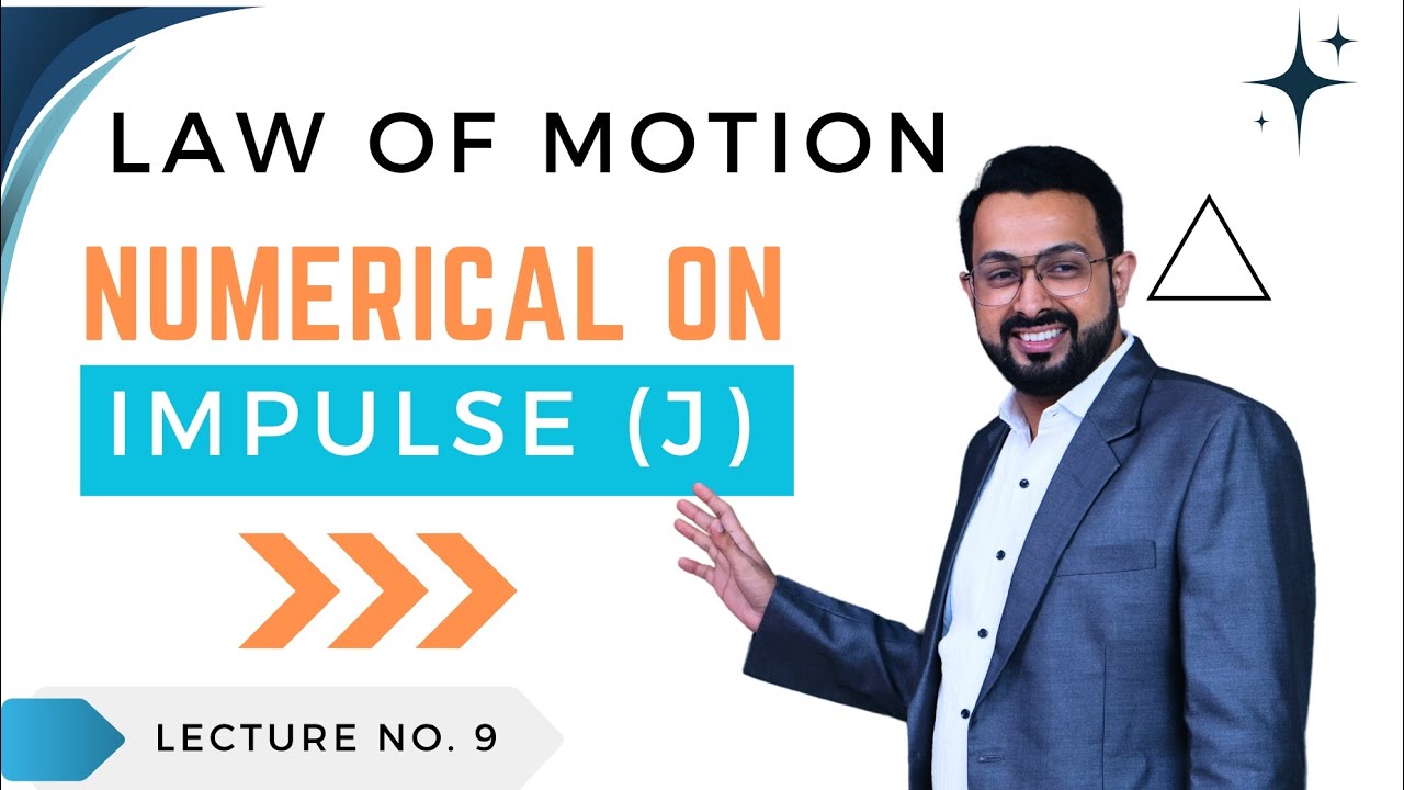 Law Of Motion || Numerical On Impulse (J) || Lecture No.9 - YouTube