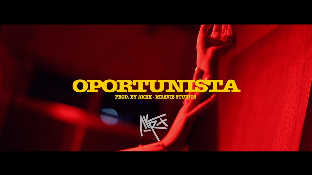 Oportunista - Akrx - MDavis Studios - YouTube
