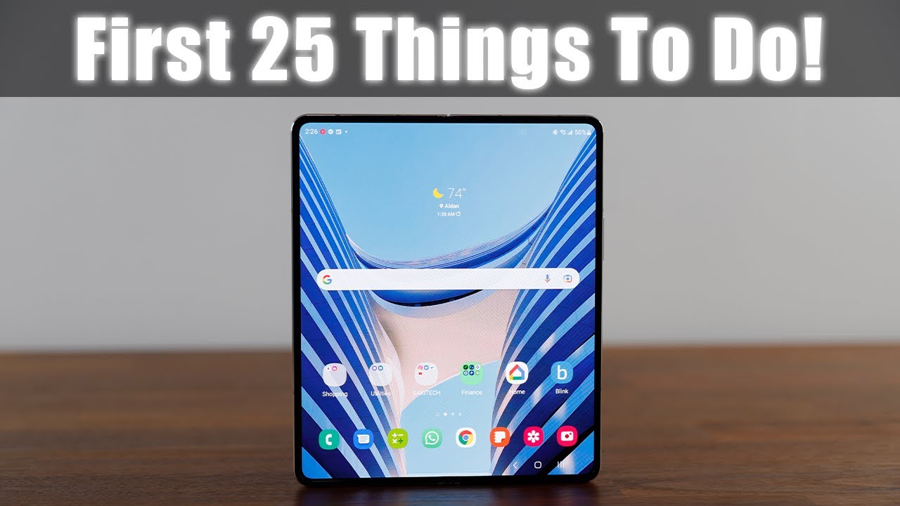 Samsung Galaxy Z Fold 4 - FIRST 25 THINGS TO DO! (That No One Will Show ...