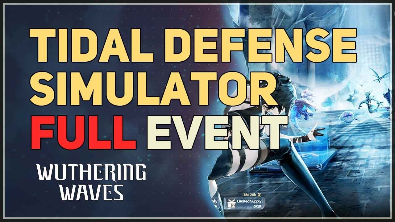 Tidal Defense Simulator Full Event Wuthering Waves - YouTube