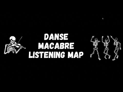 Danse Macabre Listening Map - YouTube