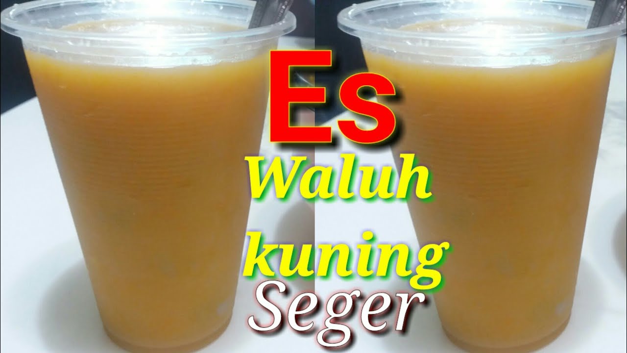 ES WALUH KUNING | LABU KUNING JUS DINGIN SEGER - YouTube