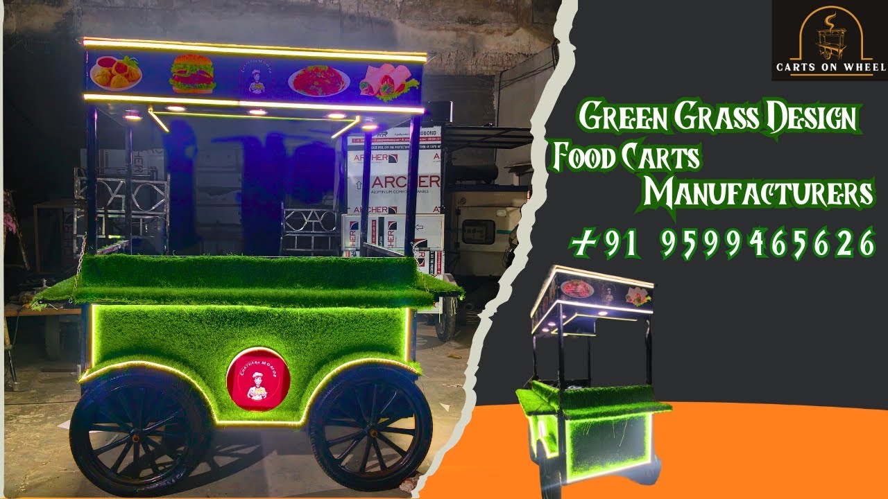 Green Grass Momo's Food Carts Manufacturers By cartsonwheel - YouTube