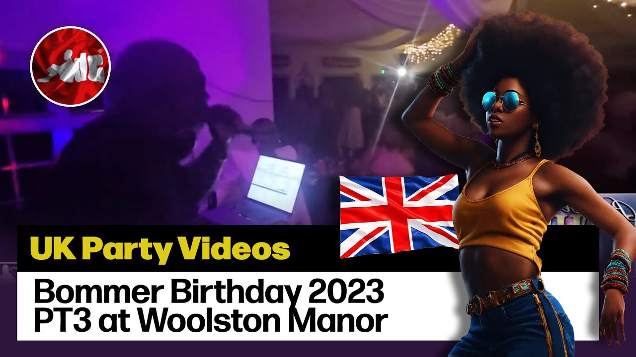 UK Party Videos: Bommer Birthday Jus Jaz ft Marvelous MC and Sir Barry ...