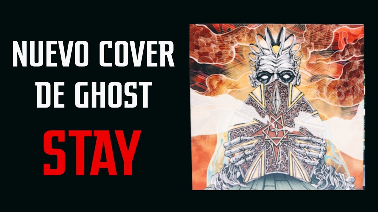 "STAY" EL NUEVO COVER DE GHOST - YouTube