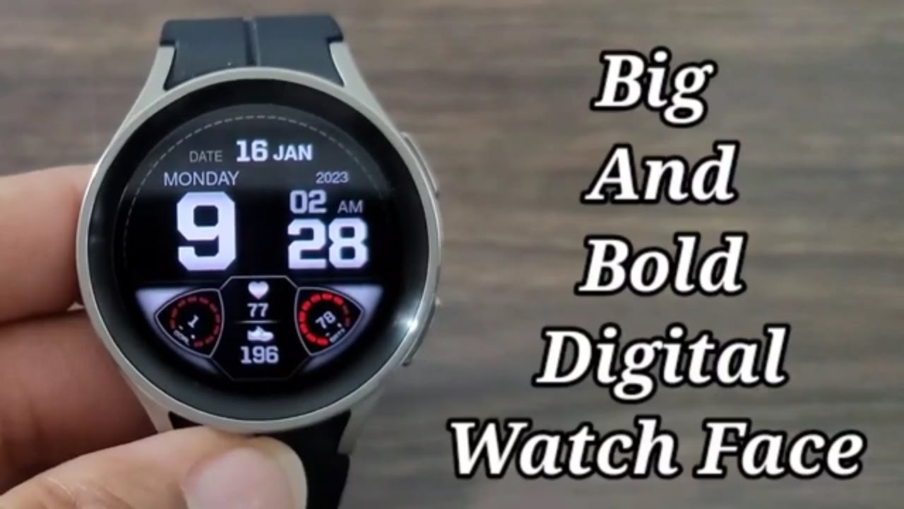 Galaxy Watch Big And Bold Digital Watch Face - YouTube