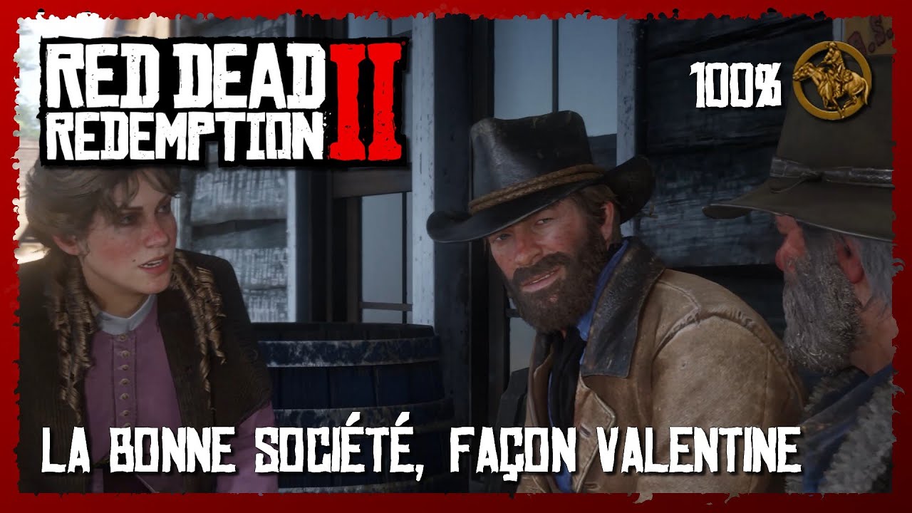RDR 2 - La bonne société, façon Valentine - YouTube