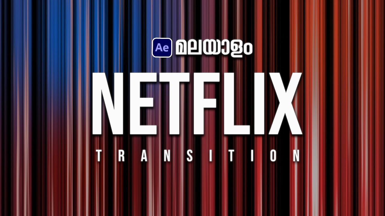 Netflix Transition എങ്ങനെ Create ചെയാം in After Effects - YouTube