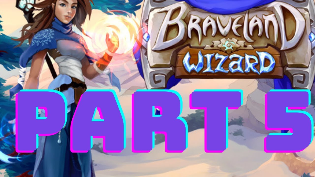 Braveland Wizard / PART 5 / GamePlay / PC - YouTube