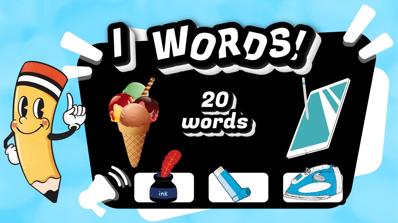 I Words | Phonics I Letter | Letter I Words for Kids | I Letter Words ...