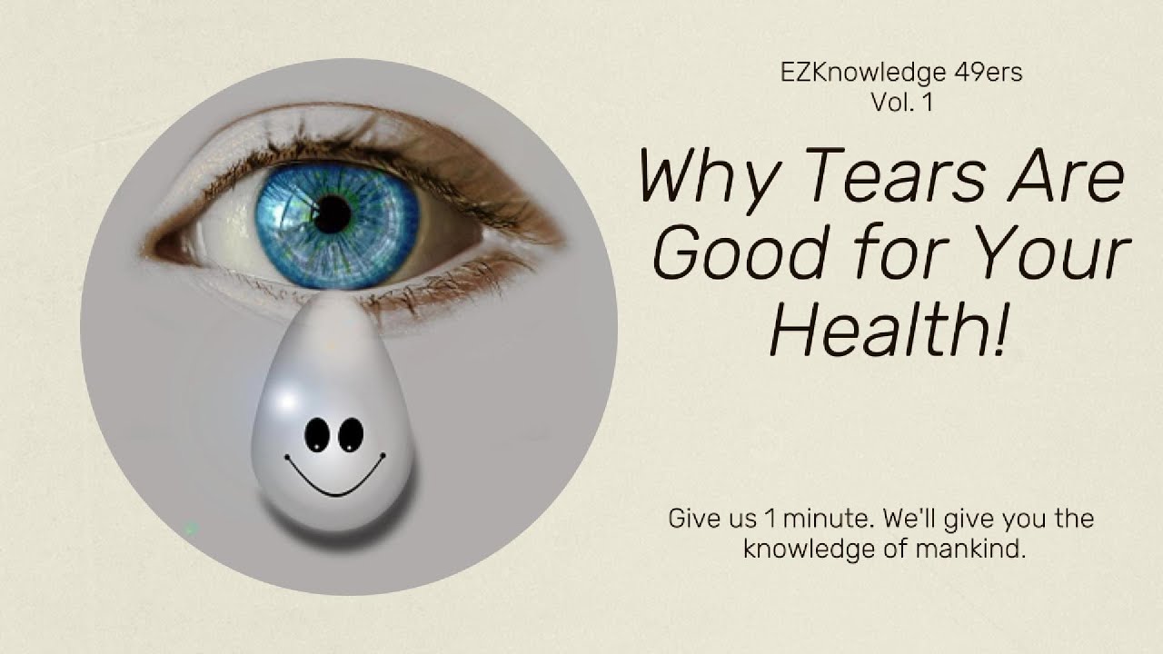 Why Tears Are Good for Your Health. - YouTube