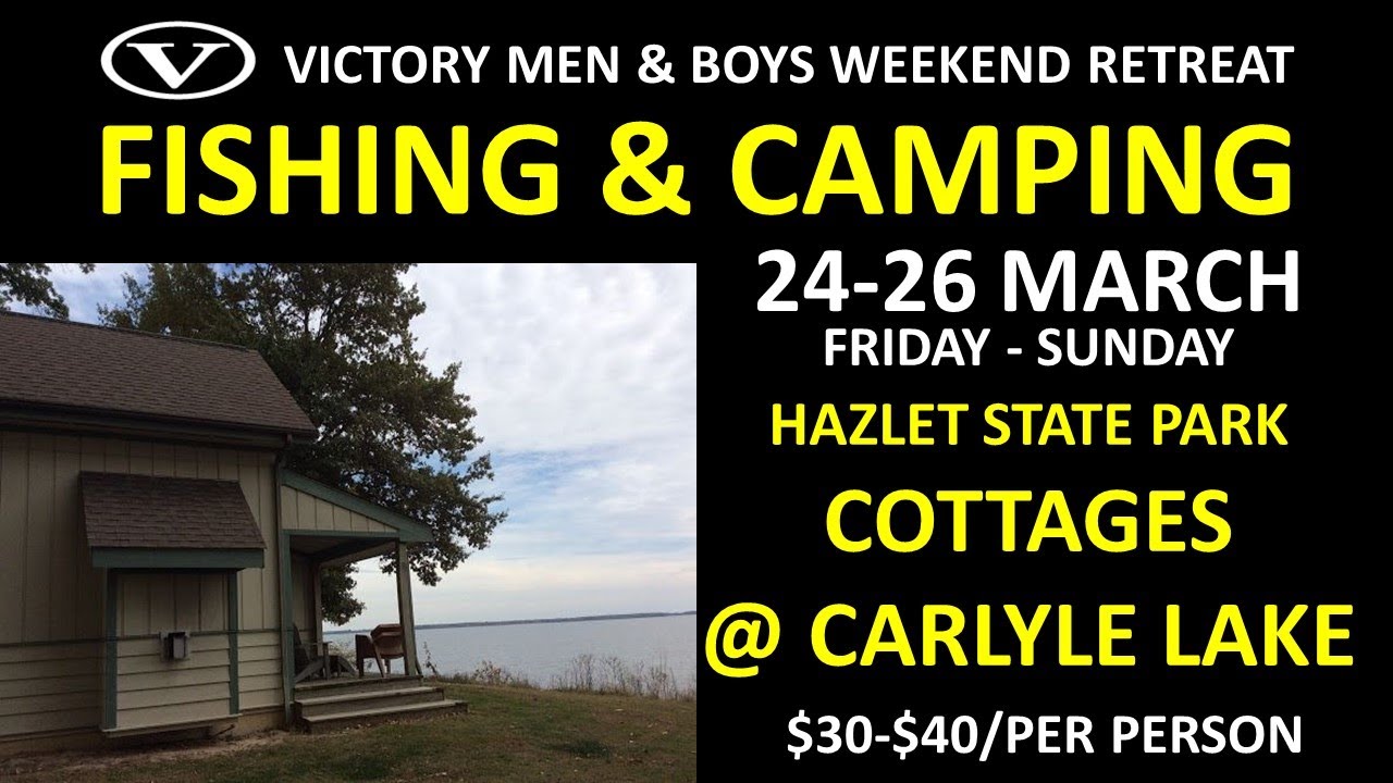 Victory Men and Boy's Fishing & Camping Retreat! | Pastor Jon Cannon ...