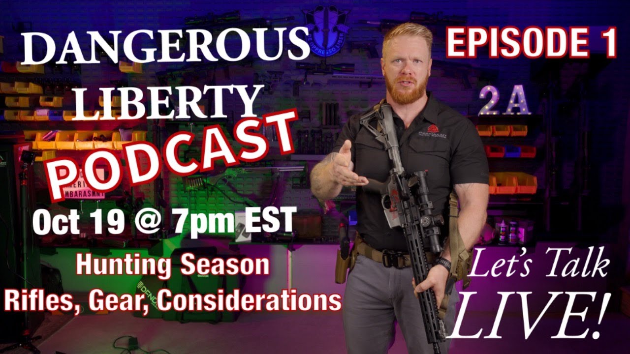 DANGEROUS LIBERTY PODCAST EPISODE 1 - Hunting Season Episode - YouTube
